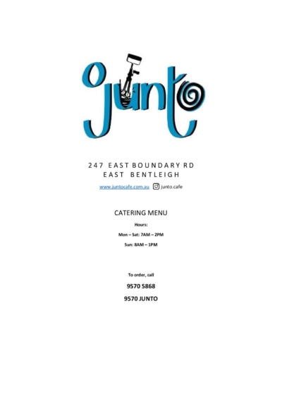 Catering Menu - Junto Cafe | East Bentleigh Cafe